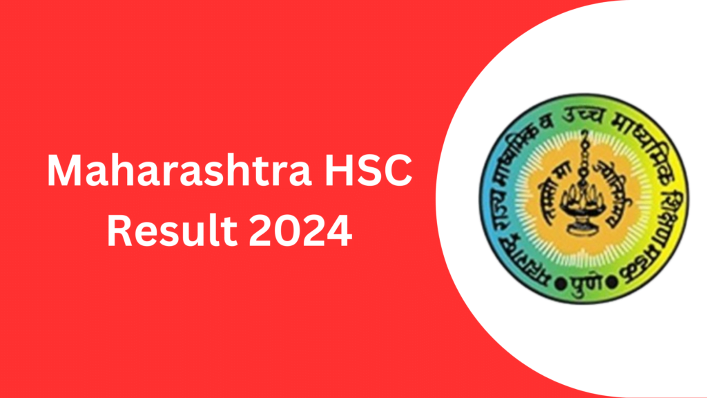 Maharashtra HSC Result 2024 : बारावीच्या निकालाची तारीख जाहीर, येथे बघा ...